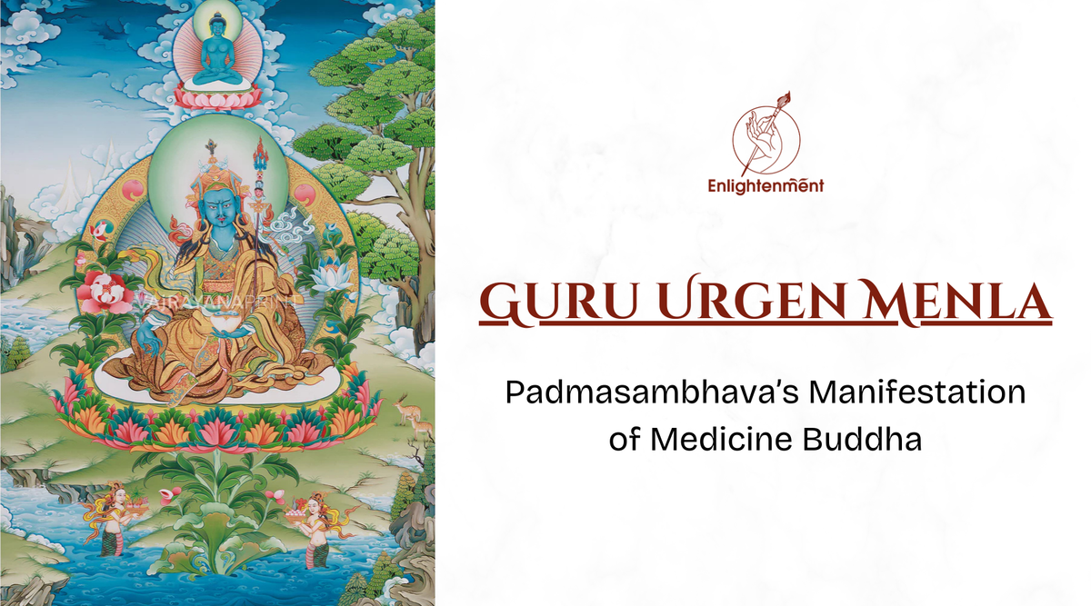 Guru Urgen Menla: Padmasambhava’s Manifestation of Medicine Buddha