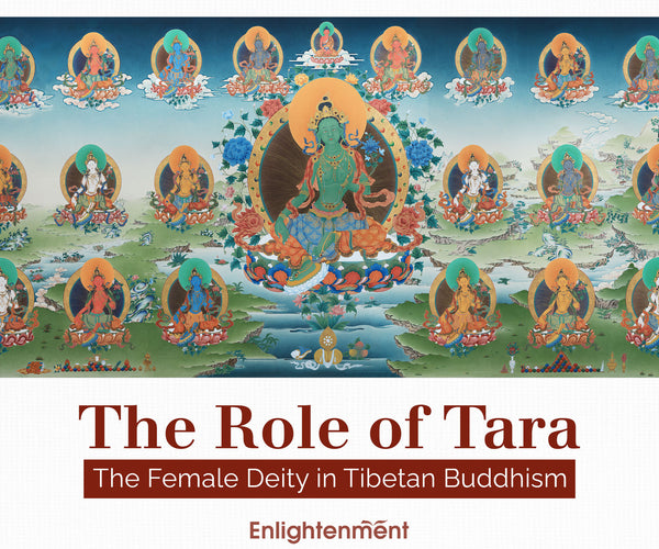 The Role of Tara The Female Buddha in Tibetan Buddhism – Enlightenment ...