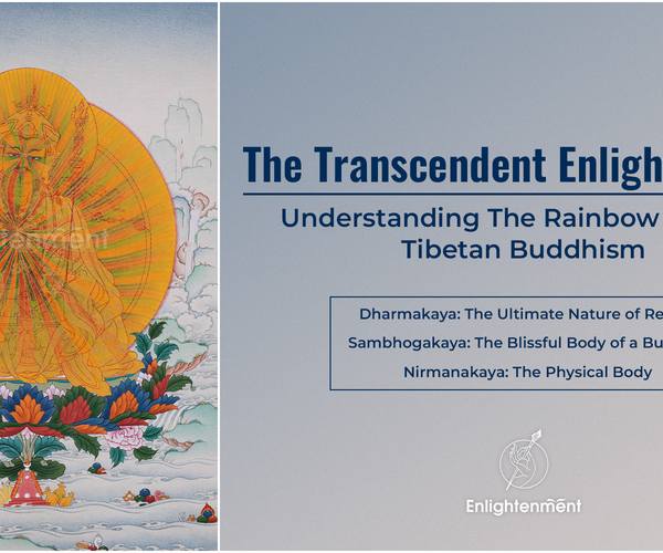 The Transcendent Enlightenment: Understanding The Rainbow Body in Tibe ...